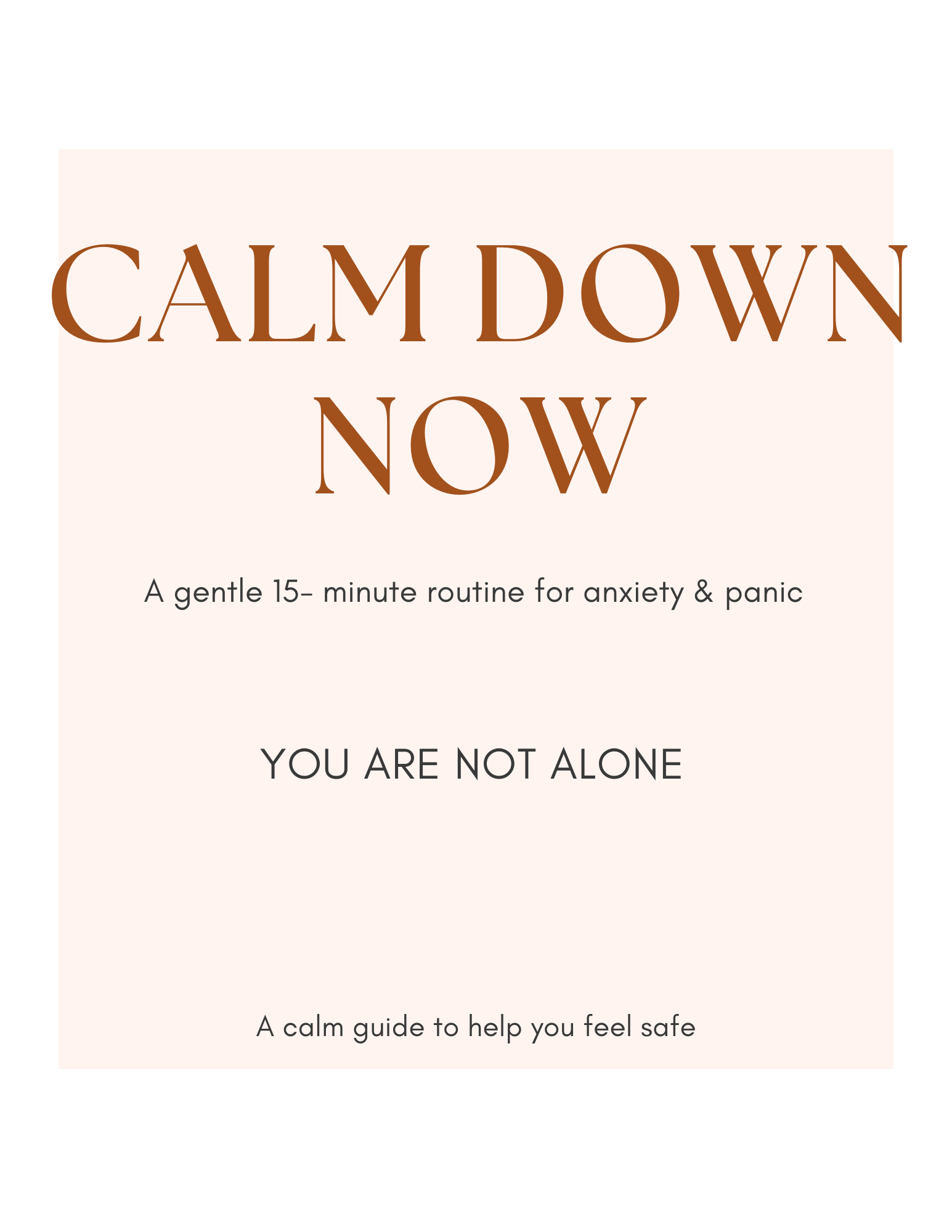 CALM DOWN NOW: A Gentle 15-Minute Routine for Anxiety & Panic