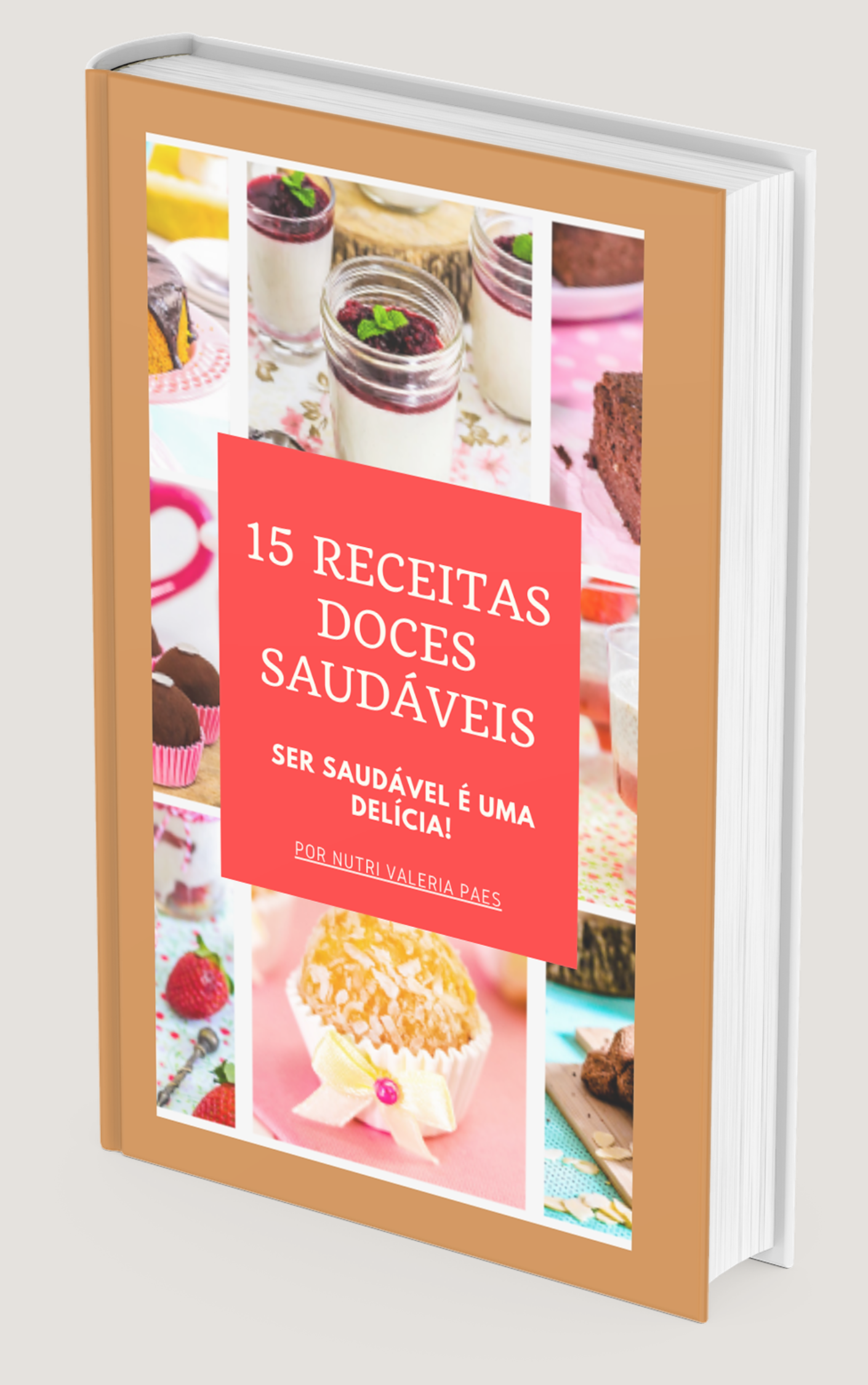 E-book de Receitas Doces Saudável - Valéria Paes Bueno Santos | Hot...