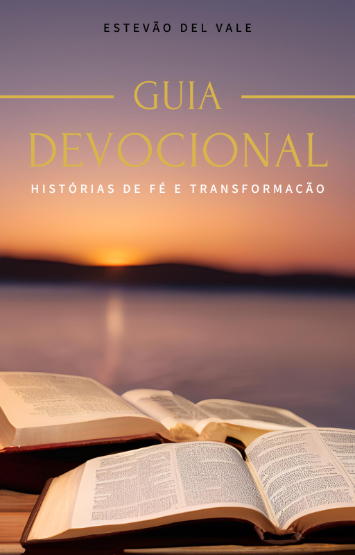 GUIA DEVOCIONAL - Estevão Zago Bueno Del Vale | Hotmart