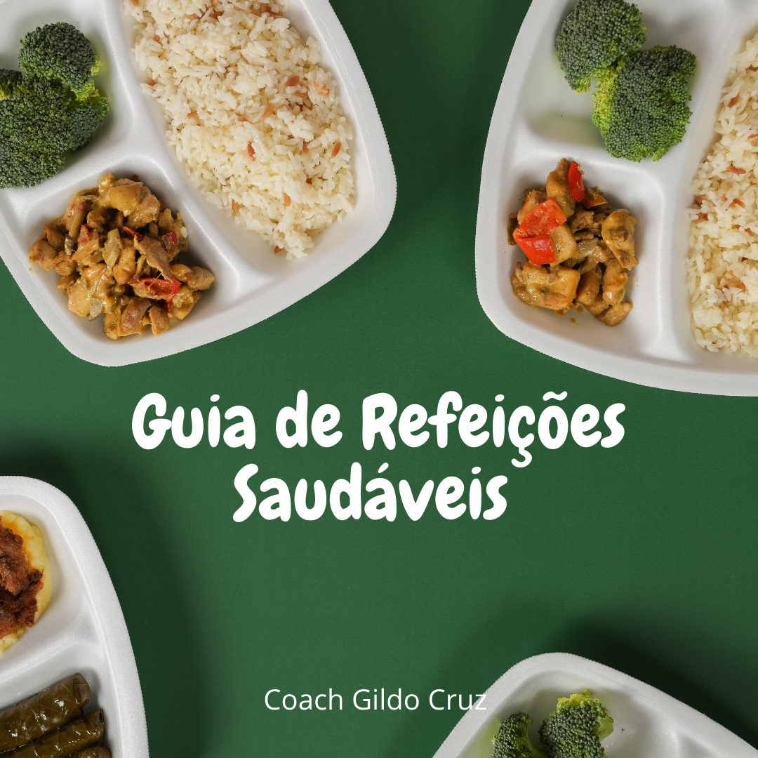 Guia De Refeições Saudáveis - Gildo Cruz | Hotmart