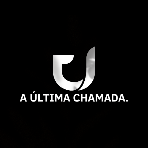 A ÚLTIMA CHAMADA