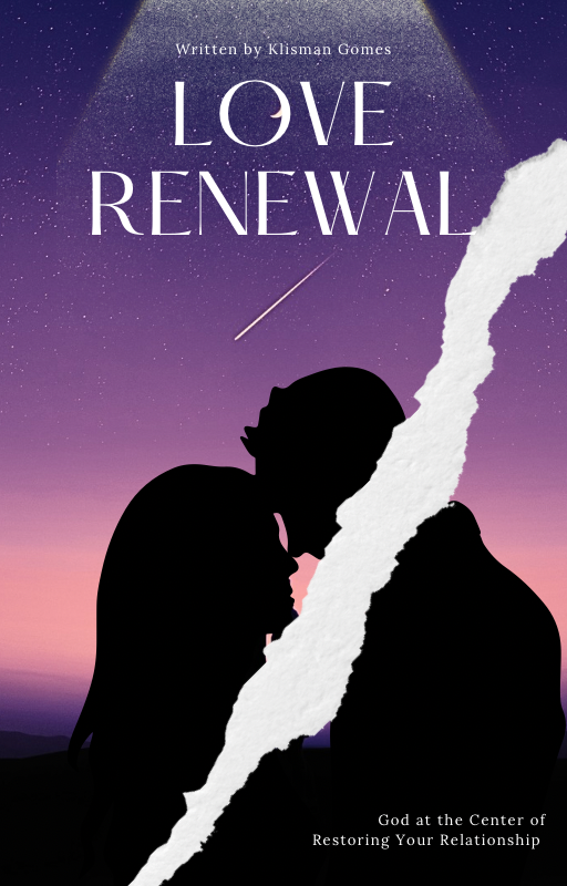 Love Renewal: God at the Center of Restoring Your Relationship