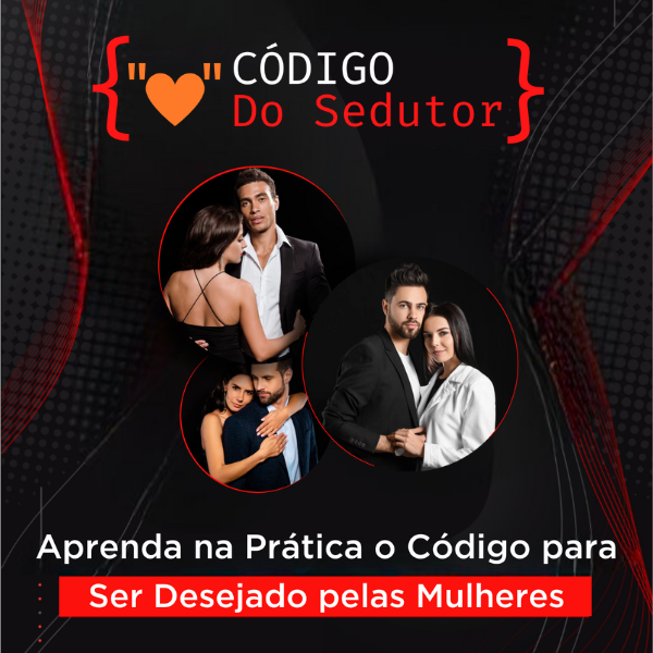 Código do Sedutor - Estevão ferreira barbosa | Hotmart
