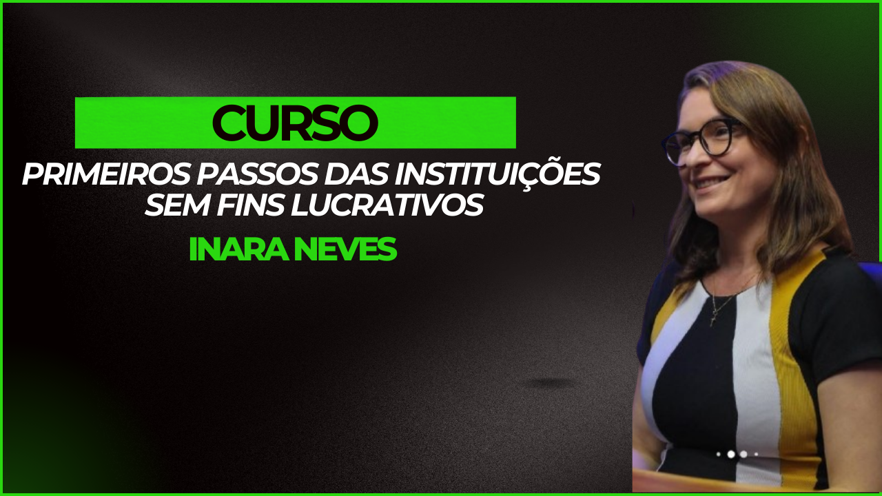 PRIMEIROS PASSOS DAS INSTITUIÇÕES SEM FINS LUCRATIVOS