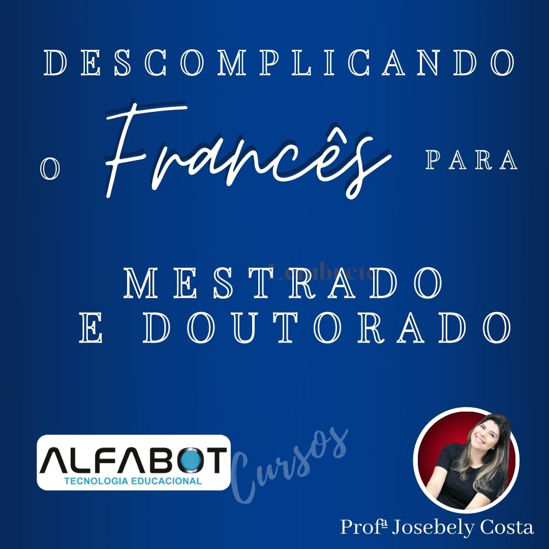 Descomplicando o Francês para Mestrado e Doutorado