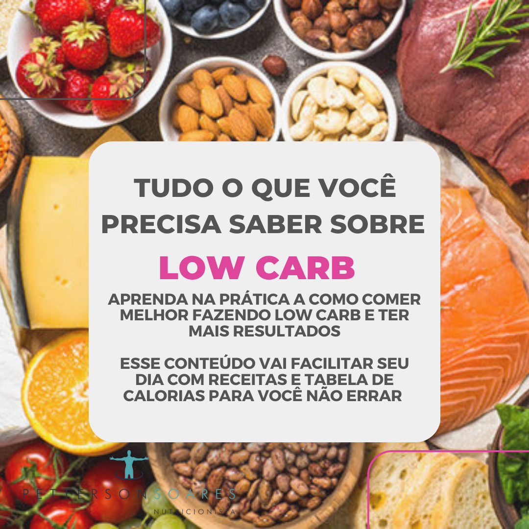 TUDO O QUE VOCÊ PRECISA SABER SOBRE LOW CARB - Nutricionista Petter...