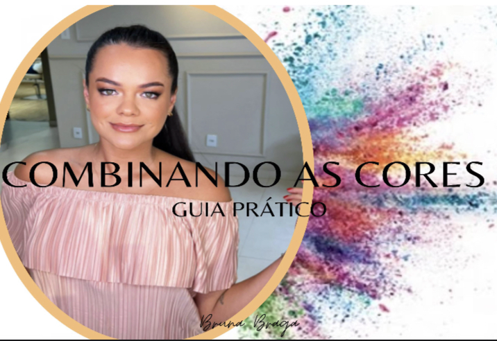 Guia Prático - Combinando as cores - Bruna Braga valente | Hotmart