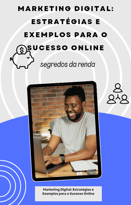 Marketing Digital: Estratégias e Exemplos para o Sucesso Online - n...
