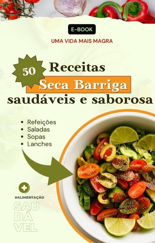 Uma vida mais magra, 50 receitas seca barriga saudáveis e saborosas...
