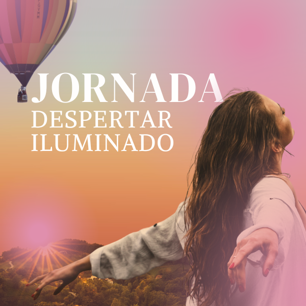 Jornada Despertar Iluminado - Valeska Bianchi | Hotmart