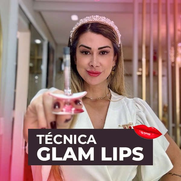 Preenchimento labial | Técnica GLAM LIPS