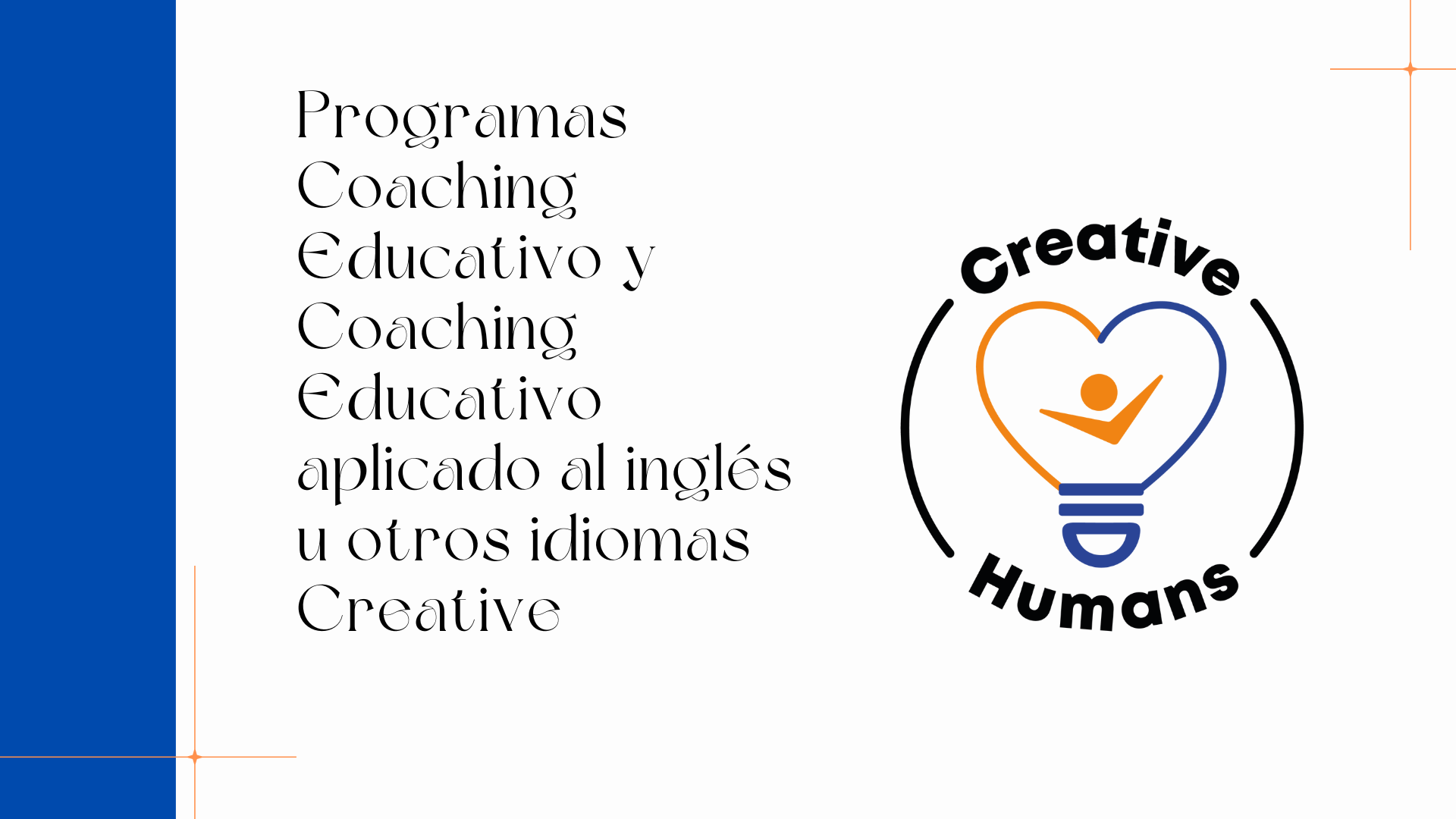 Programa de Coaching Educativo o Coaching Educativo aplicado al inglés/otros idiomas Creative
