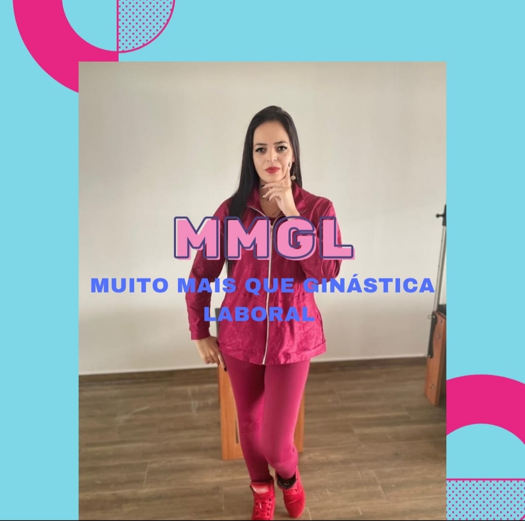 MMGL (Muito mais que ginástica laboral)