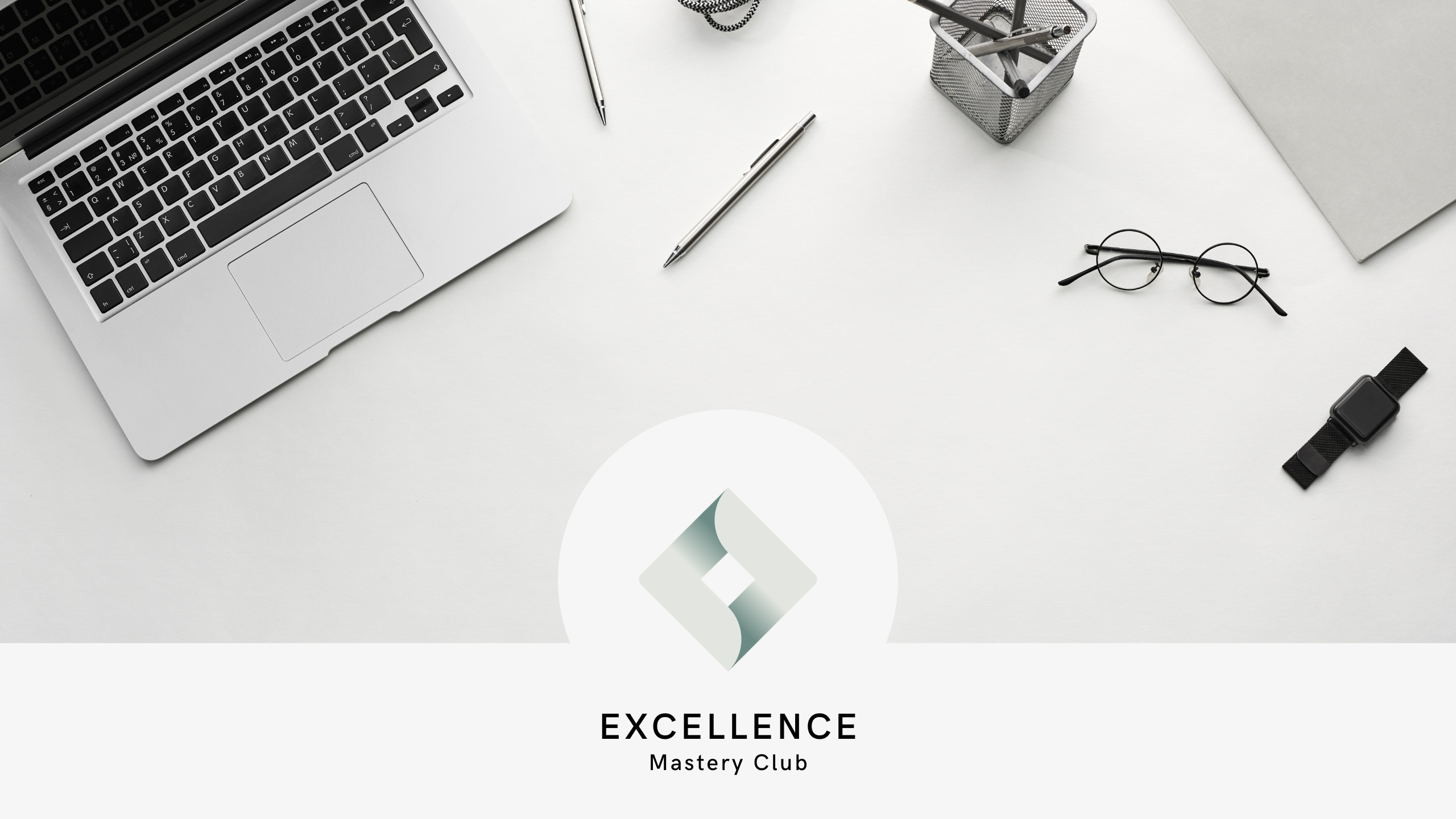 Excellence Mastery Club