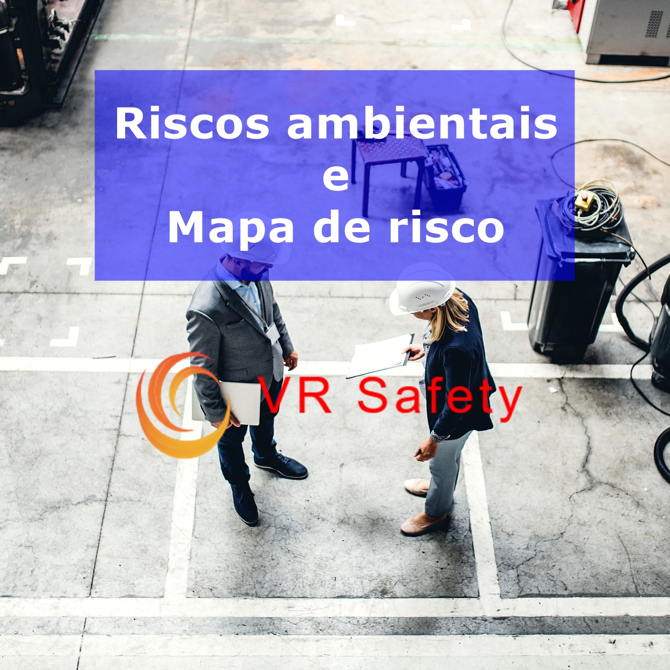 Técnico de Segurança do Trabalho - MAPA DE RISCOS e RISCOS AMBIENTAIS