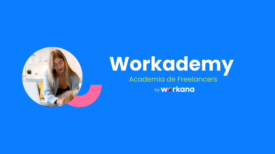 Workademy - Academia de Freelancers PT - Workana | Hotmart