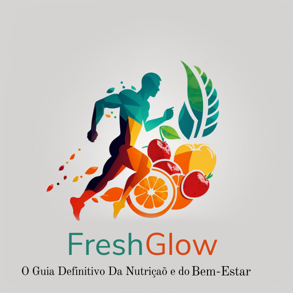 Fresh Glow - O Guia Definitivo Da Nutrição e do Bem-Estar