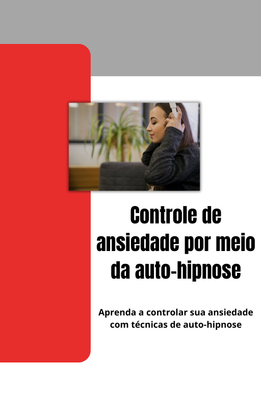 Controle de Ansiedade com auto-hipnose
