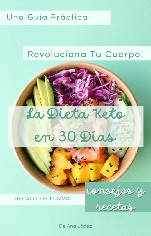 REVOLUCIONA TU CUERPO LA DIETA KETO EN 30 DÍAS