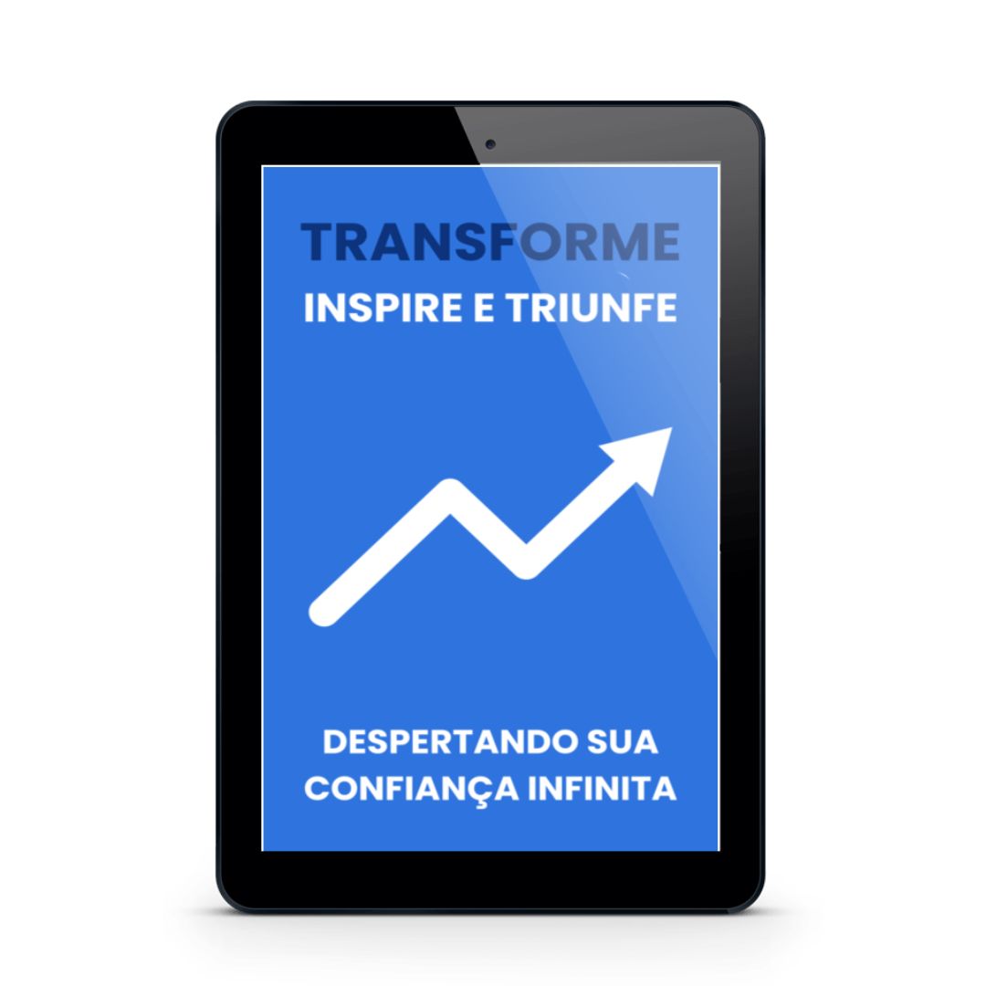Transforme, Inspire e Triunfe