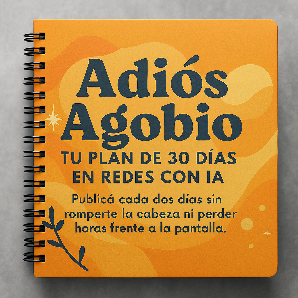 Adiós Agobio: TU PLAN DE 30 DÍAS EN REDES CON IA - Natalia Diaz | H...
