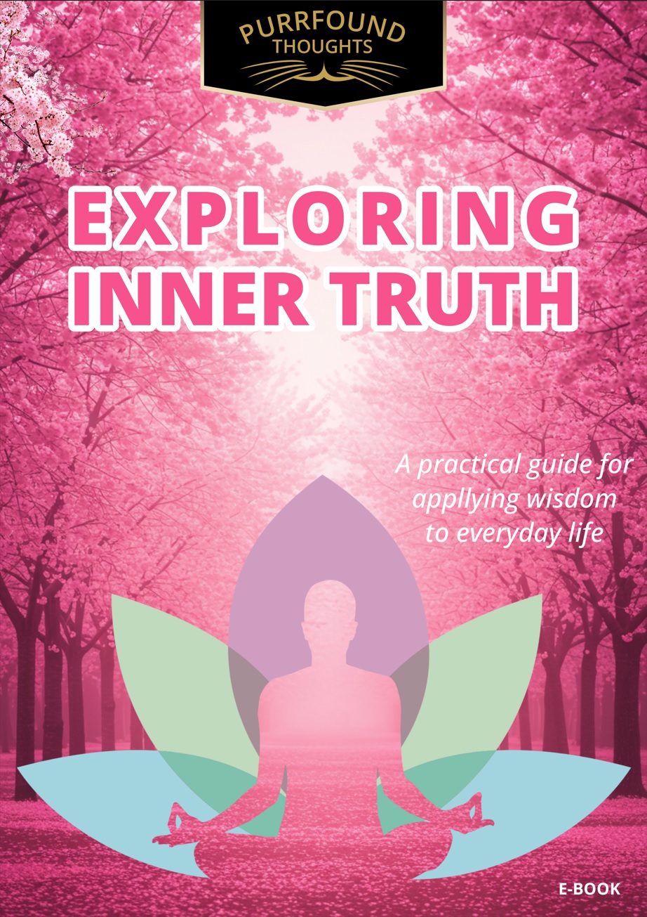 Purrfound Thoughts: A practical guide for applying inner wisdom to everyday life.