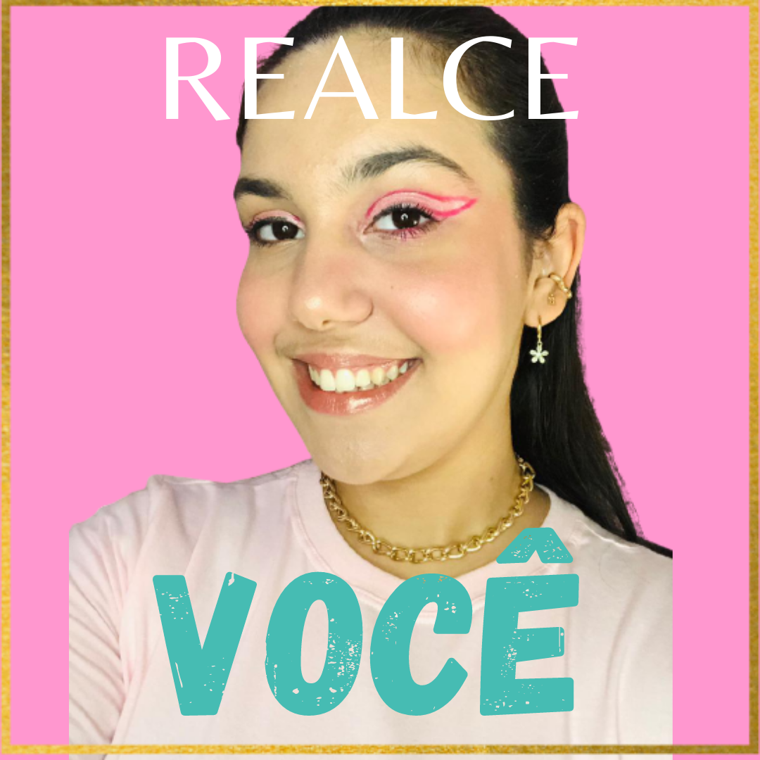 REALCE VOCÊ