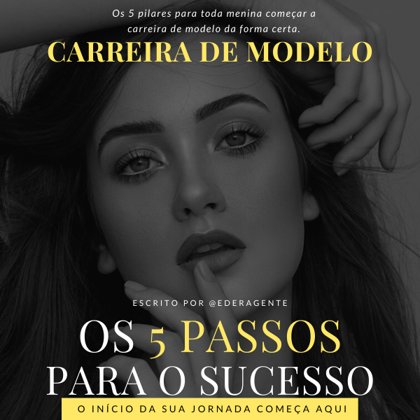 Carreira de Modelos - 5 passos para o sucesso - EDER ASSIS | Hotmart