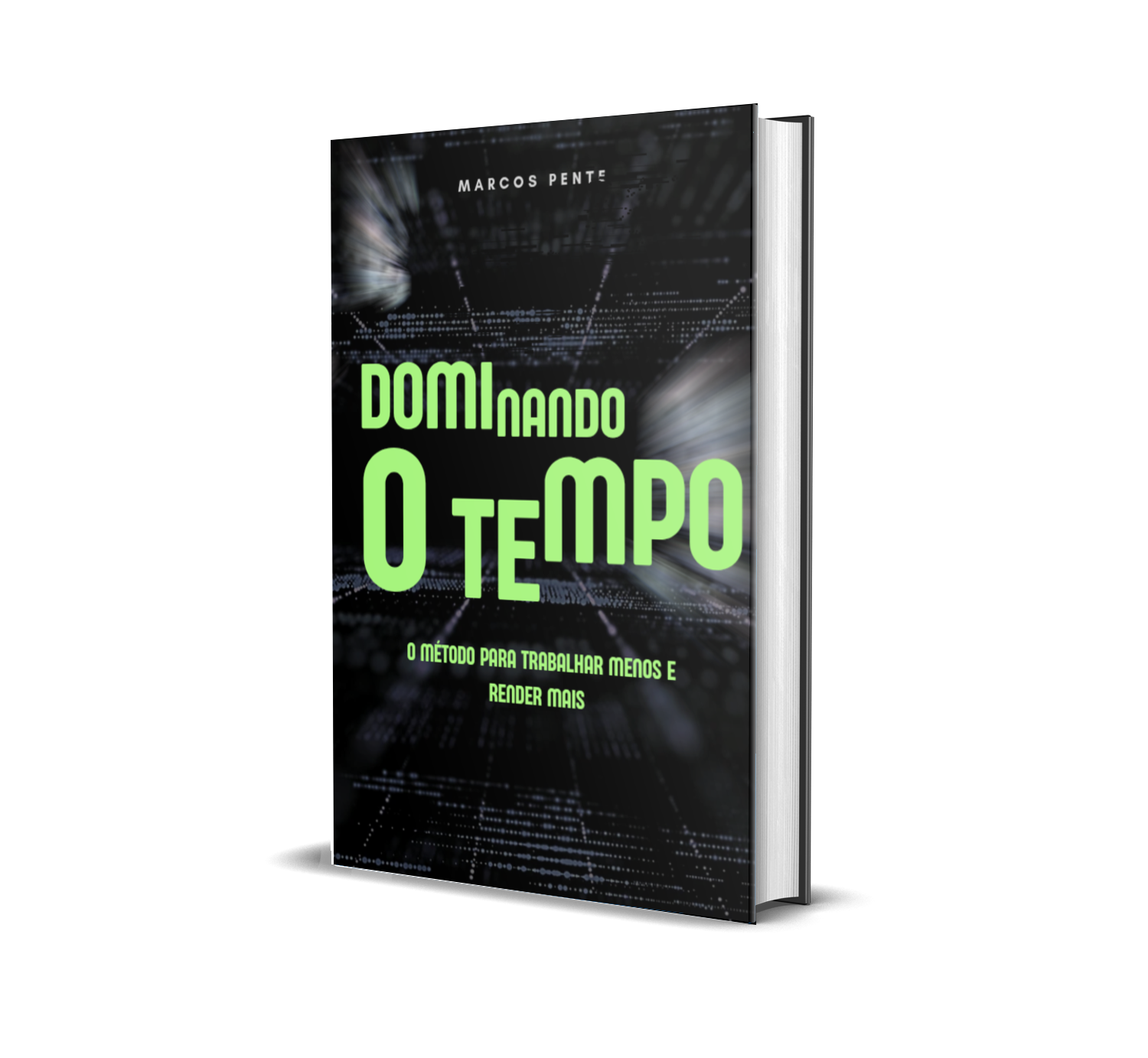 Dominando o Tempo - Marcos Bernardo Pente | Hotmart