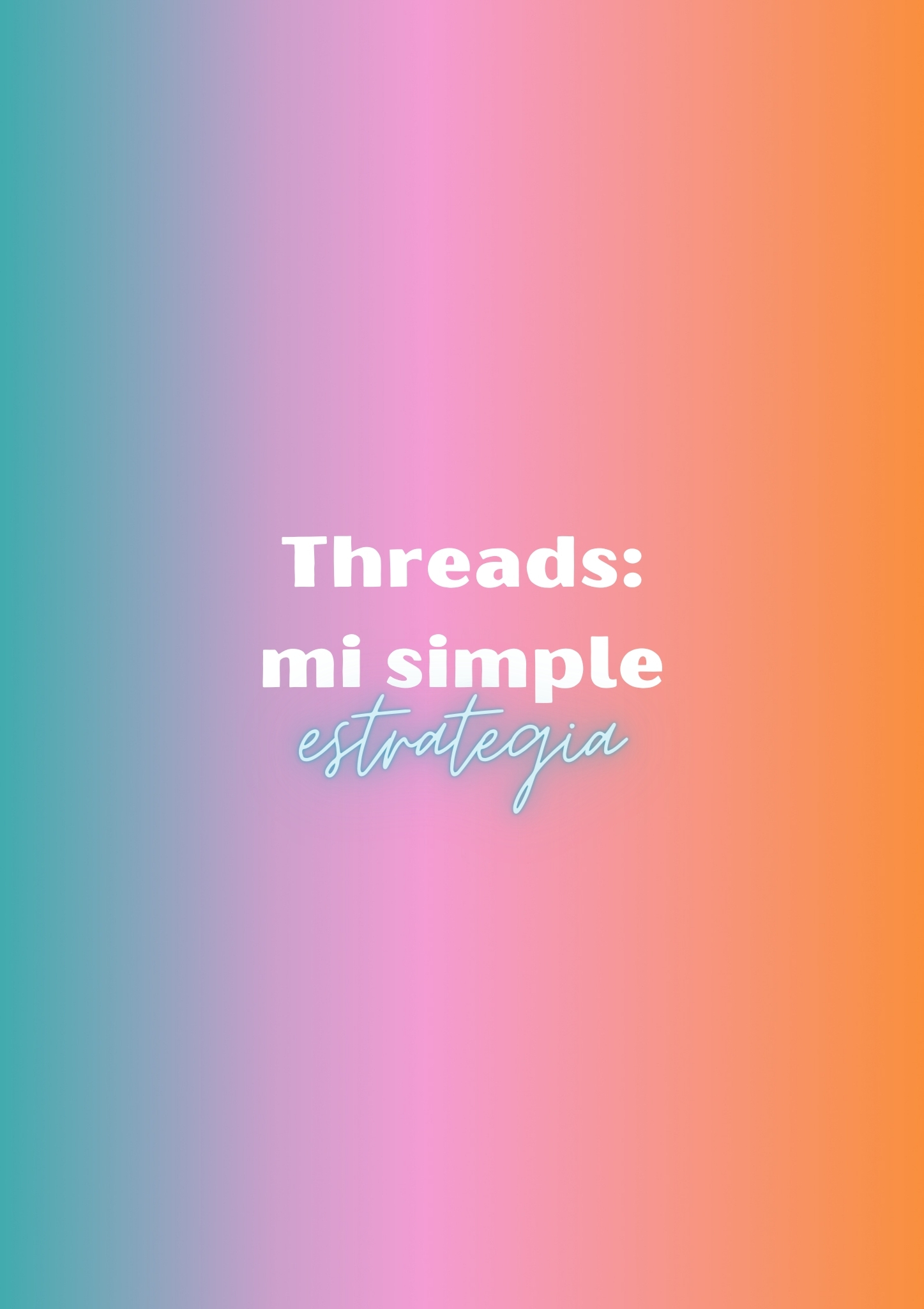 Threads mi simple estrategia