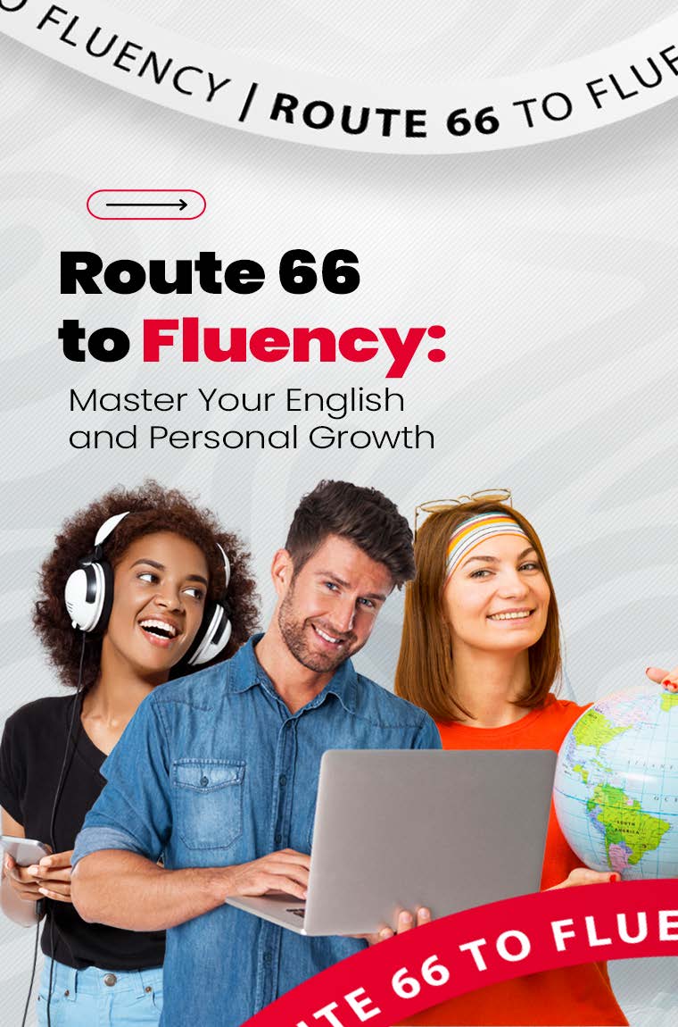 Route 66 to Fluency: Master Your English and Personal Growth
