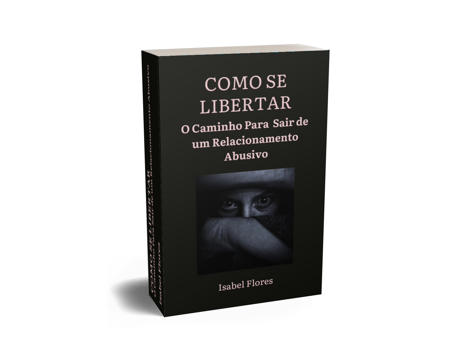 Como Se Libertar: O Caminho Para Sair de um Relacionamento Abusivo ...