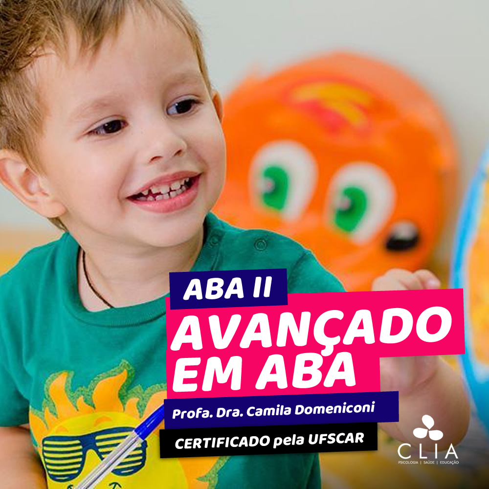 Curso ABA II - Avançado | Planejamento de Intervenções em Contextos...