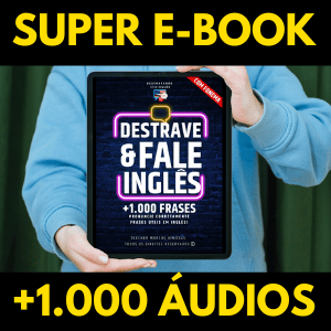 Super E-Book - Destrave e Fale Inglês 1.000 Frases! (Com Áudios)
