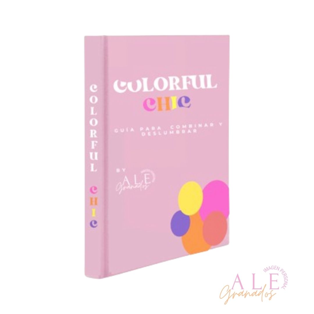 COLORFUL CHIC: Guía para combinar y deslumbrar - Maria Alejandra Gr...