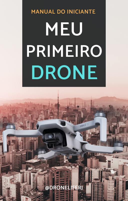 MEU PRIMEIRO DRONE - MANUAL DO INICIANTE - Drone Life RJ | Hotmart