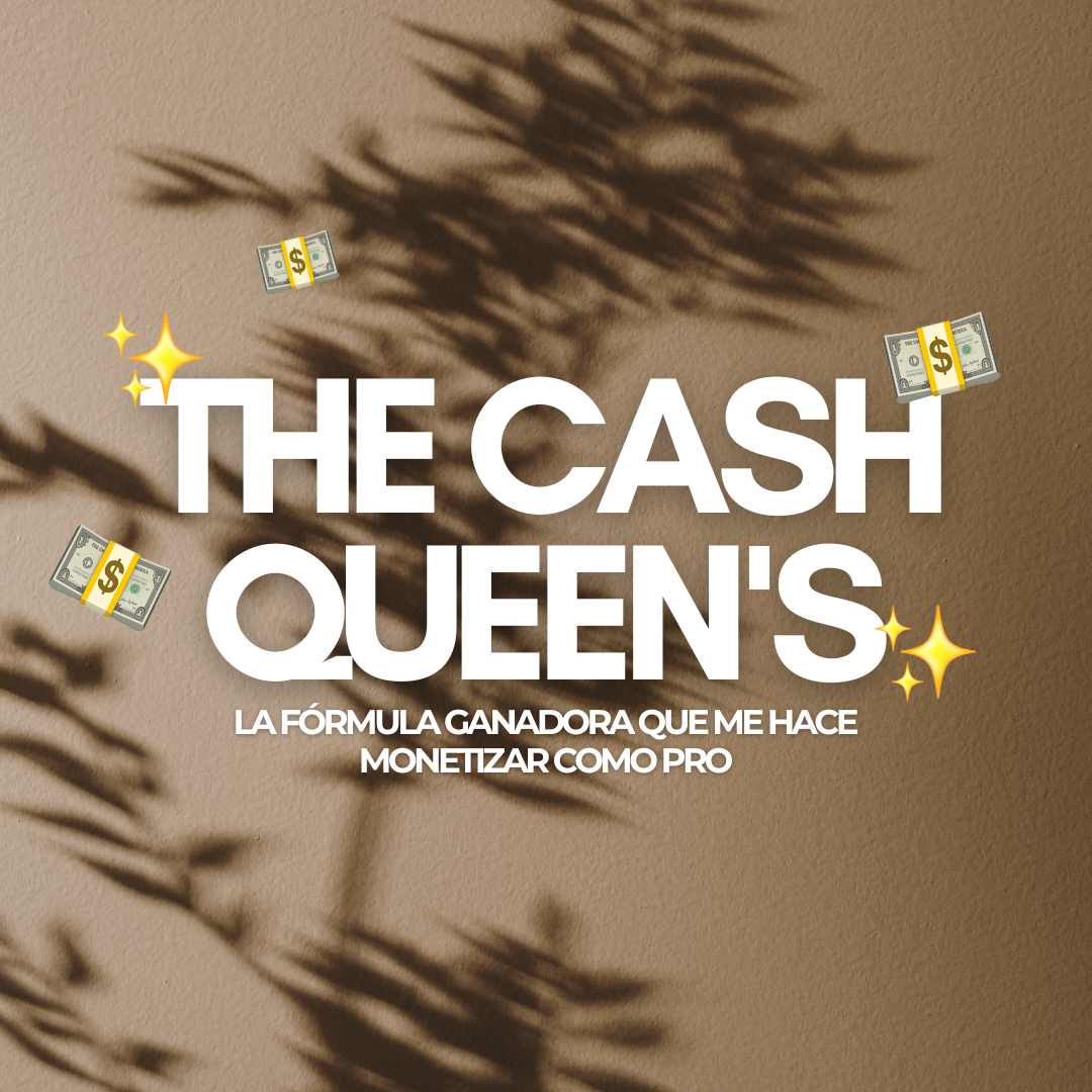 CASH QUEEN´S - TUS PRIMEROS 2K EN 30 DIAS
