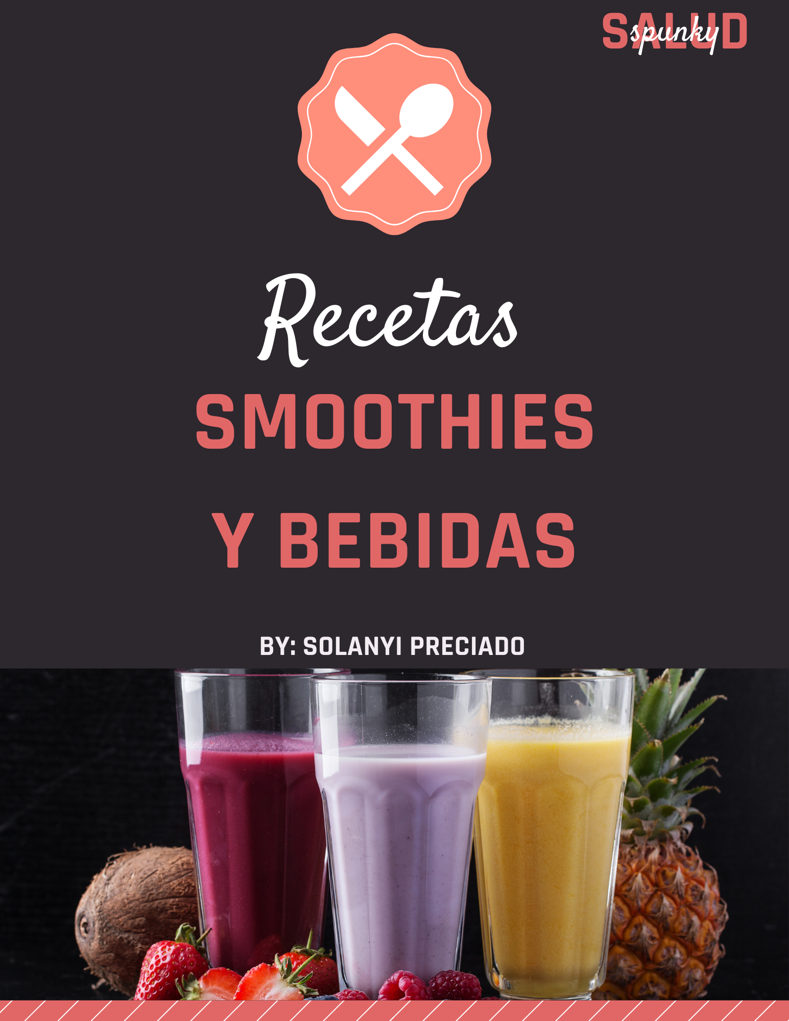 Recetas smoothies y bebidas - Solanyi preciado | Hotmart