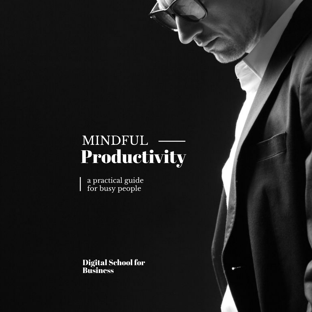 Mindful Productivity - A Practical Guide for Busy People