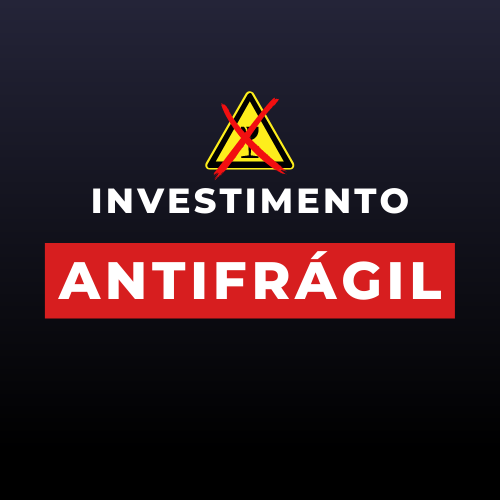 Investimento Antifrágil
