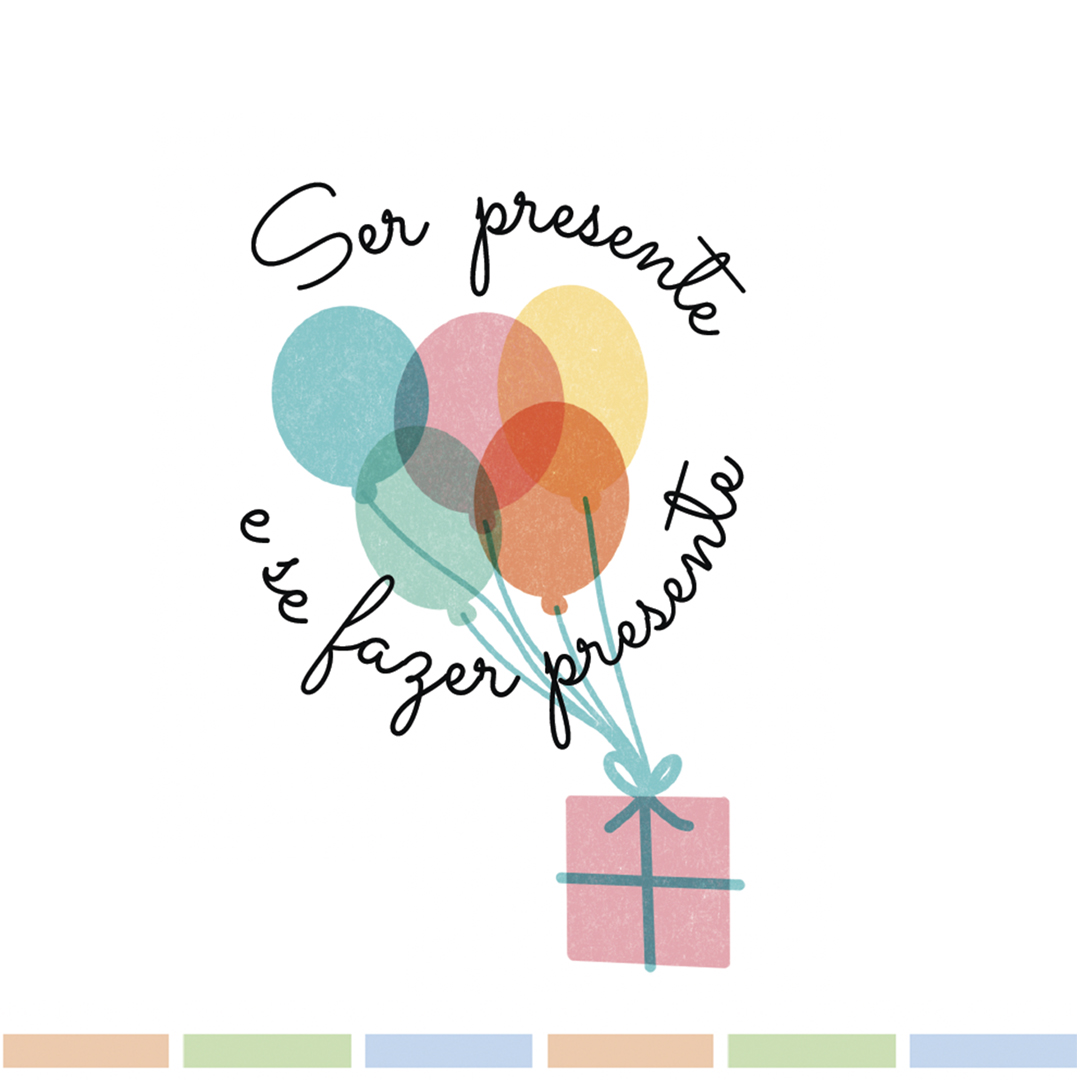 Ser presente e se fazer presente