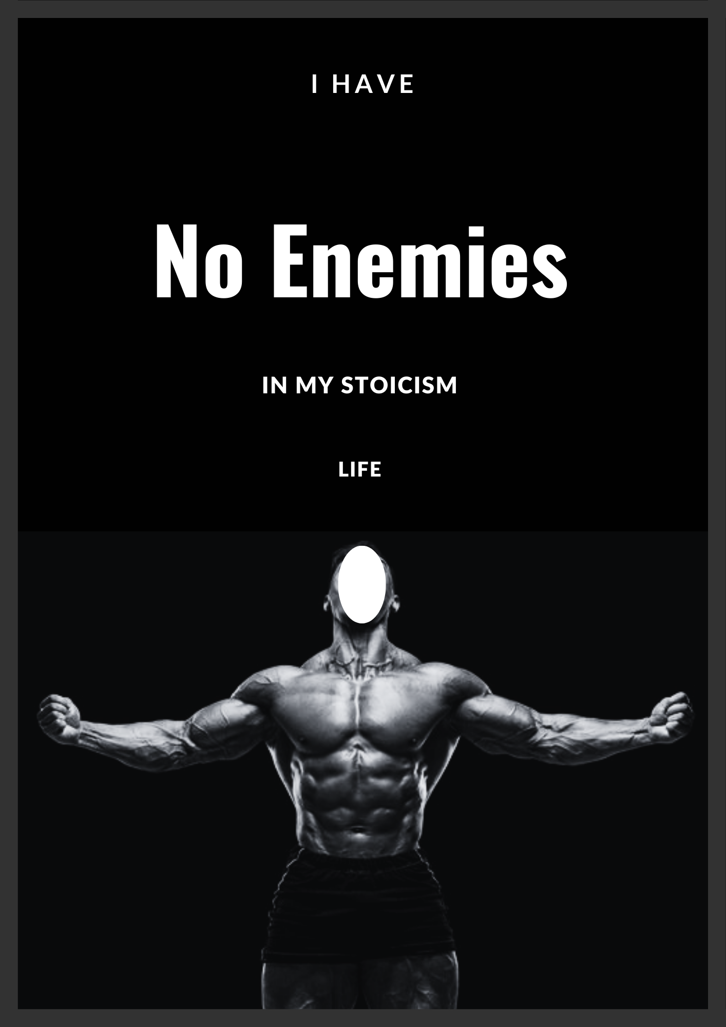 I Have no Enemies in my Stoicism Life - igel Miguel Perdomo Liriano...