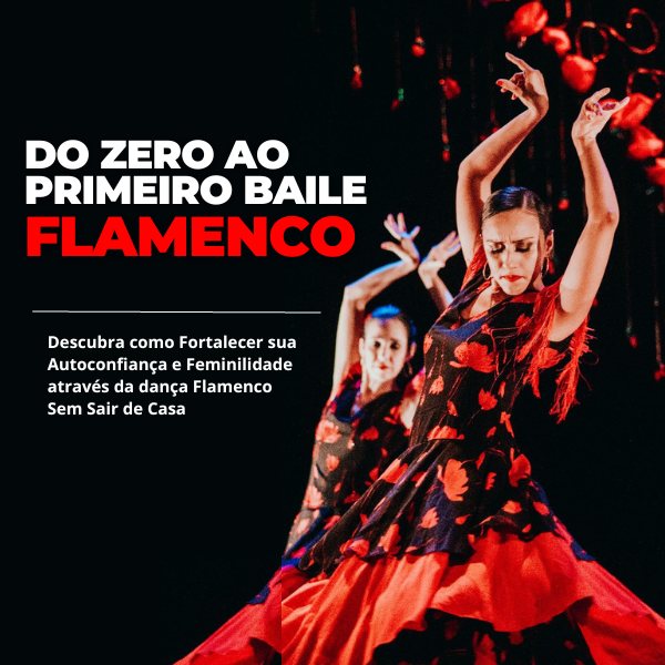 Do zero ao primeiro Baile Flamenco - Raissa Martins | Hotmart
