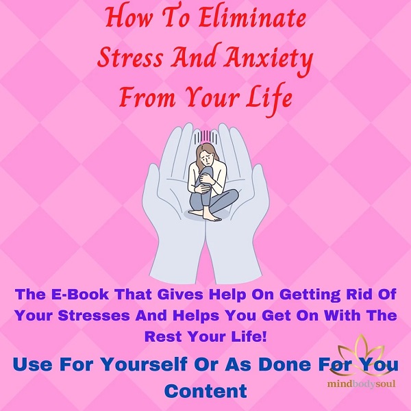 How To Eliminate Stress And Anxiety In Your Life eBook - Getting Rid Of ...