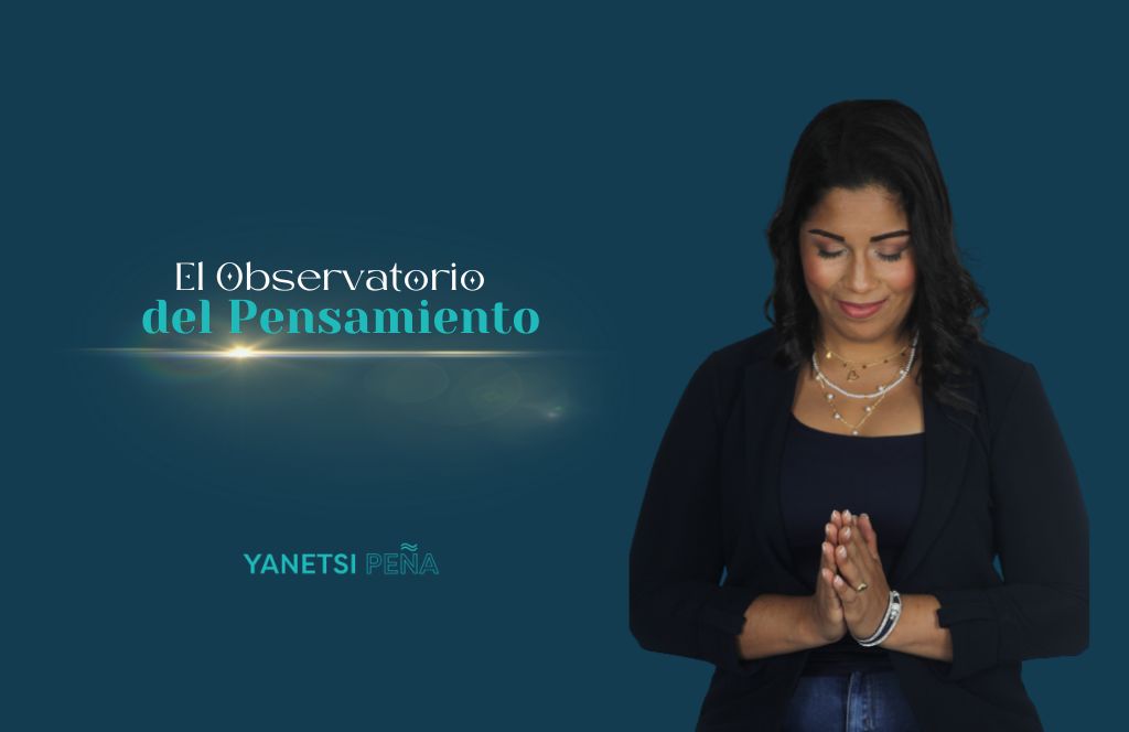 El Observatorio del Pensamiento - YANETSI DESIREE PEÑA BLANCO | Ho...