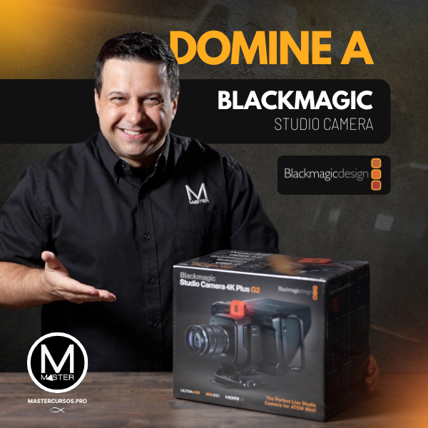 Dominando a Blackmagic Studio Camera 4K/6K