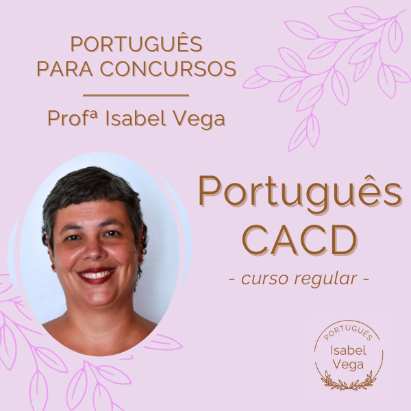 Português CACD - Curso regular com Isabel Vega
