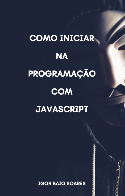 Como iniciar na programação com Javascript