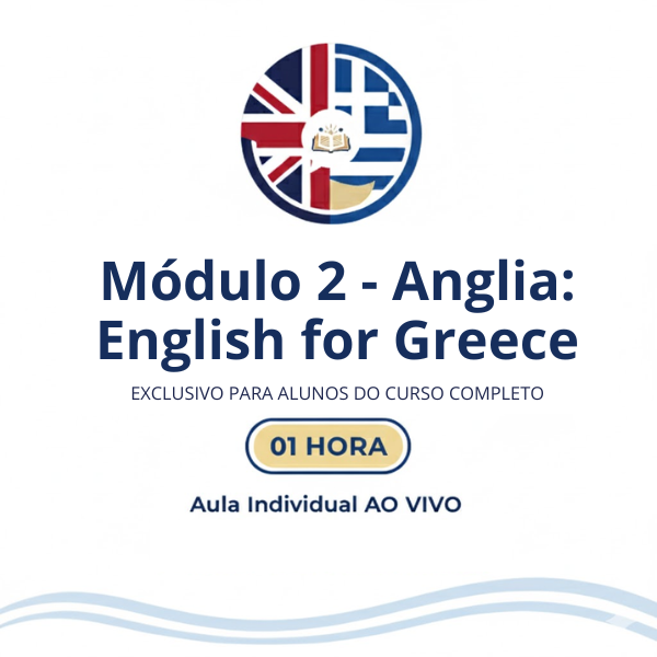 Aula Módulo 2 - Anglia: English for Greece - Anglia: English for Gr...