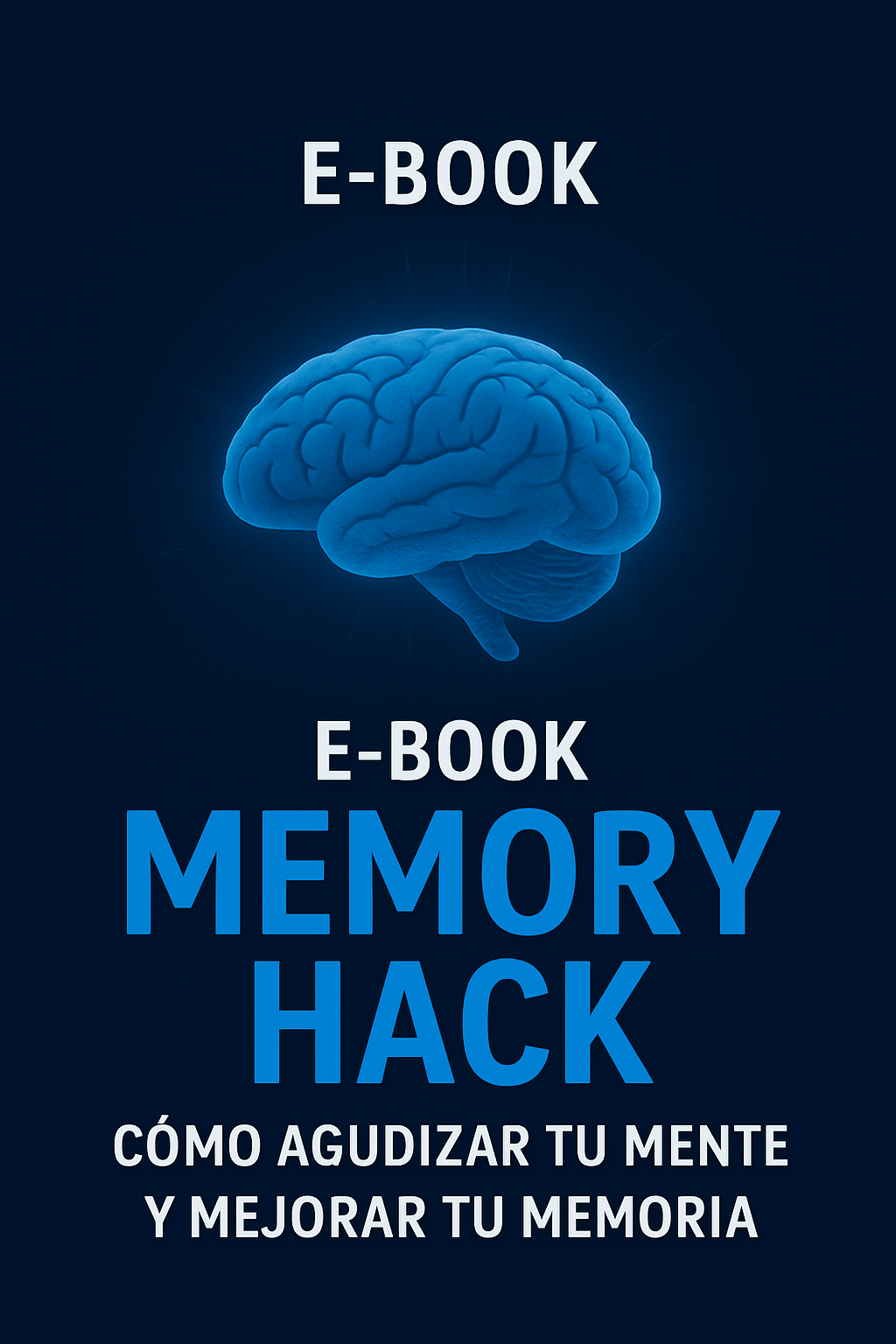 MEMORY HACK - cómo agudizar tu mente y mejorar tu memoria - Digital...